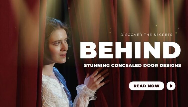 Discover The Secrets Behind Stunning Concealed Door Designs