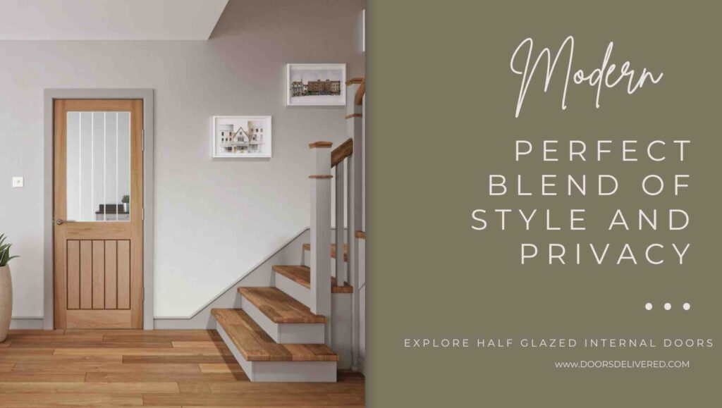 Half Glazed Internal Doors: A Perfect Blend of Style and Privacy ...
