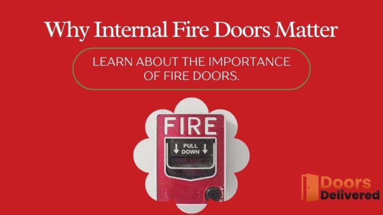 A Closer Look At Internal Fire Doors: Types, Benefits