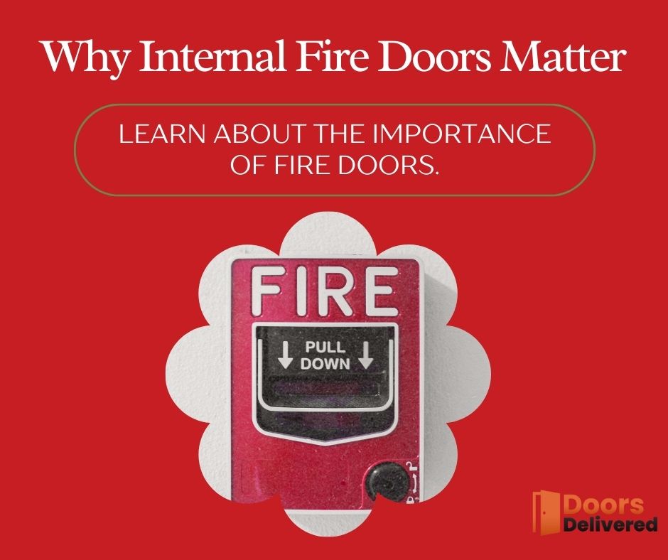 A Closer Look At Internal Fire Doors: Types, Benefits